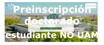 UAM - Escuela de Doctorado - Documentación