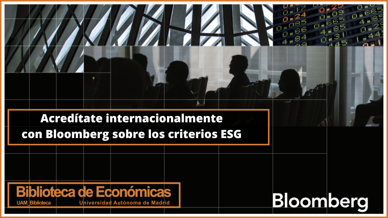 Criterios ESG | Bloomberg | Biblioteca de Económicas | Noticias | UAM