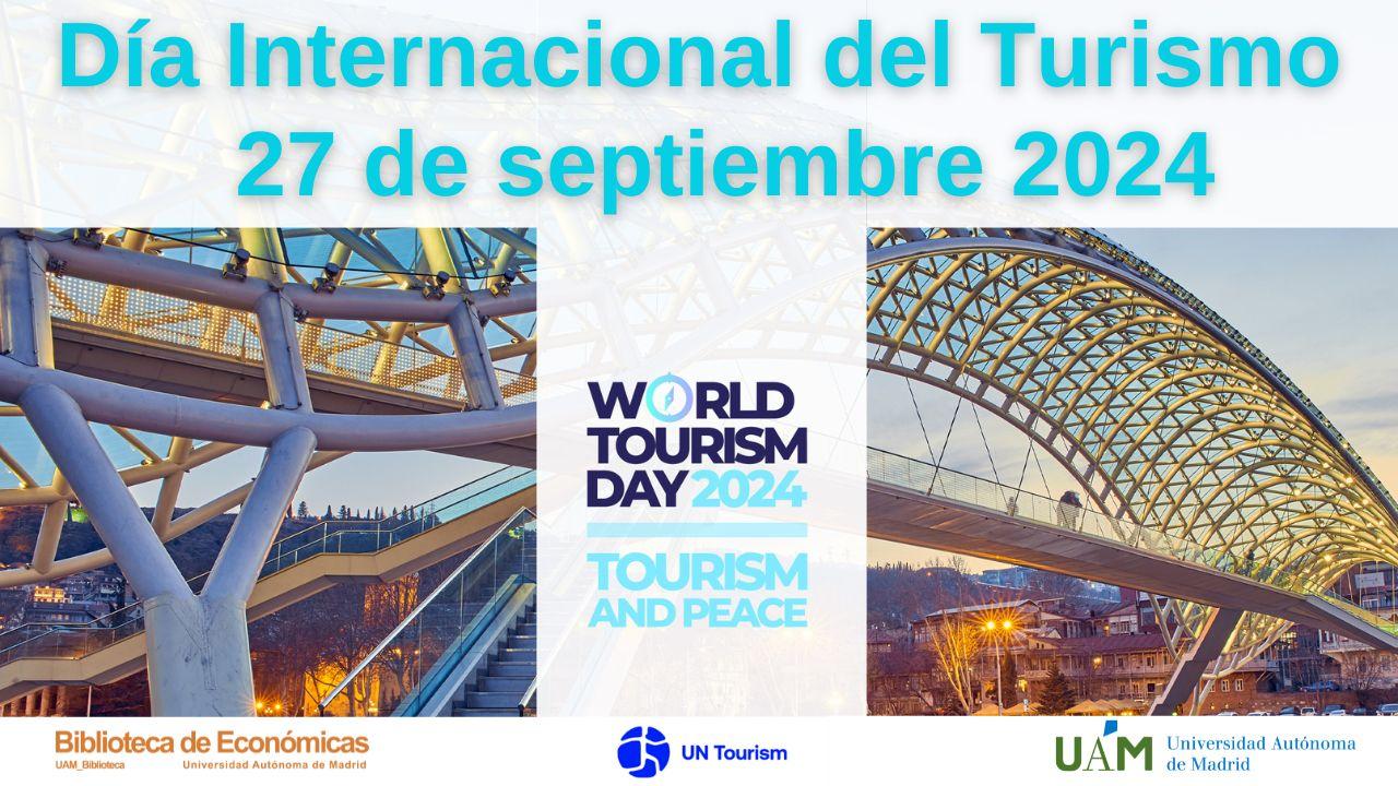 Día Mundial del Turismo 2024 | Biblioteca de Económicas | Noticias | UAM